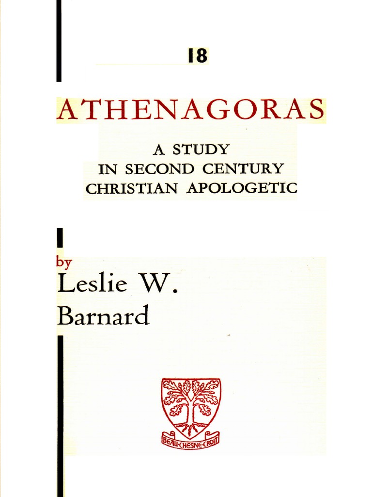 Athenagoras A Study in Second Century Christian Apologetic | PDF ...