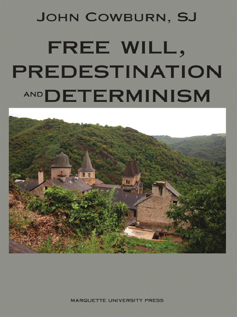 Free Will, Predestination and Determinism (John Cowburn) | PDF | Free ...