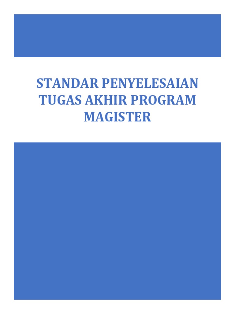 Standar Penyelesaian Tugas Akhir Magister | PDF
