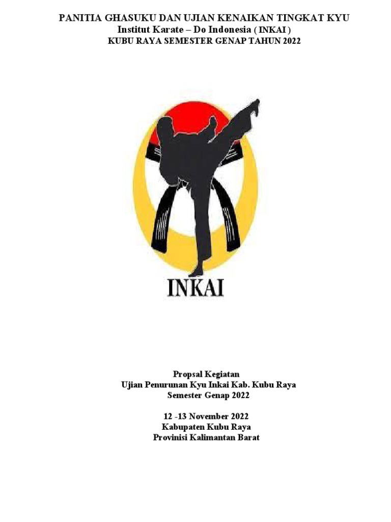 PROPOSAL UJIAN PENURUNAN KYU INKAI Kubu Raya GANJIL 2021 Edit | PDF