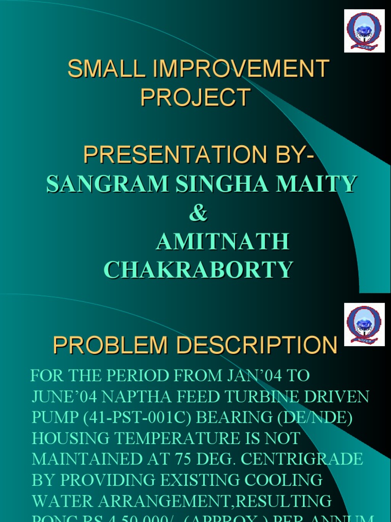Small Improvement Project Presentation by | PDF | Pump | Gas Technologies