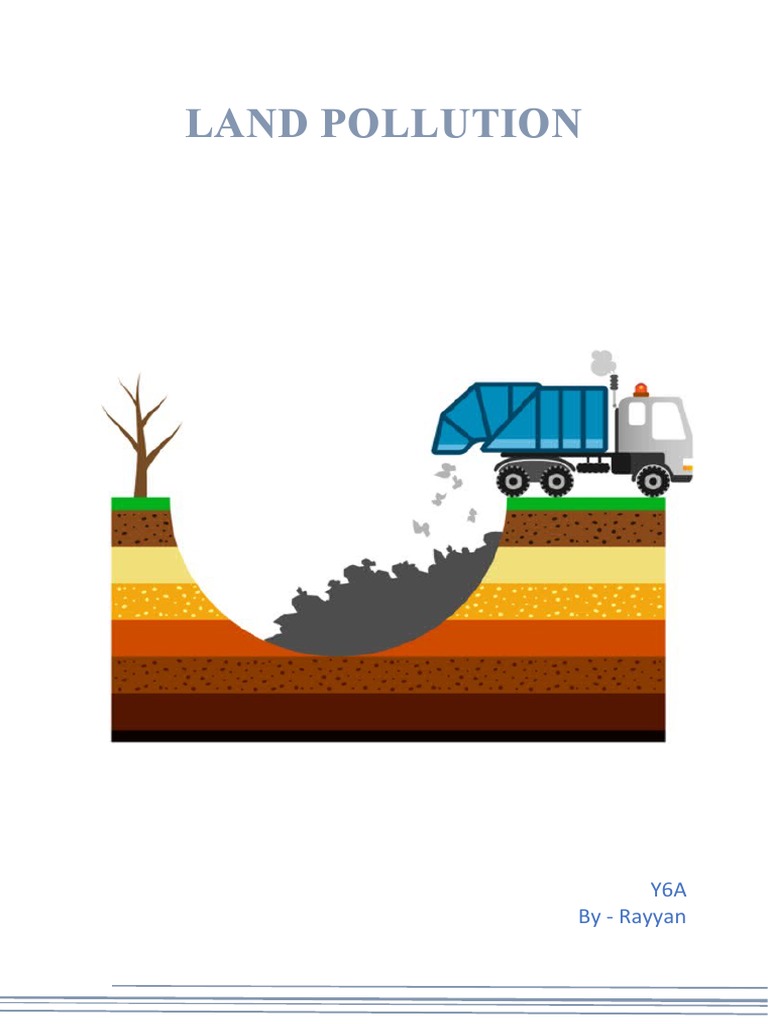 Research Report - Land Pollution | PDF | Recycling | Plastic