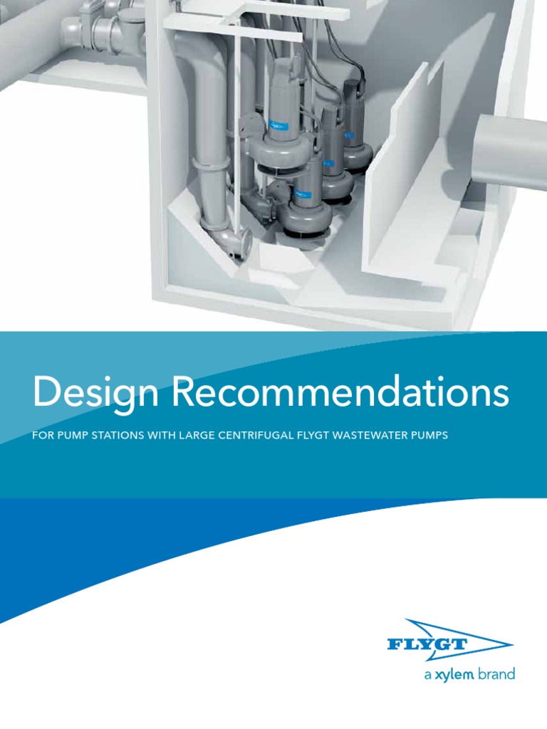 Design Recommendations - For Pump Stations With Large Centrifugal Flygt Wastewater Pumps | PDF ...