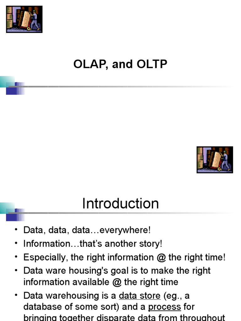 OLAP and OLTP: An Introduction to Online Analytical Processing and Online Transaction Processing ...