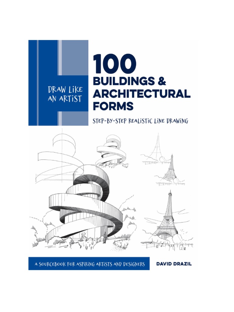 Draw Like An Artist 100 Buildings and Architectural Forms Step by | PDF ...
