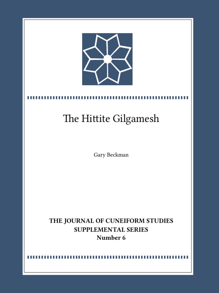 The Hittite Gilgamesh by Gary Beckman | PDF