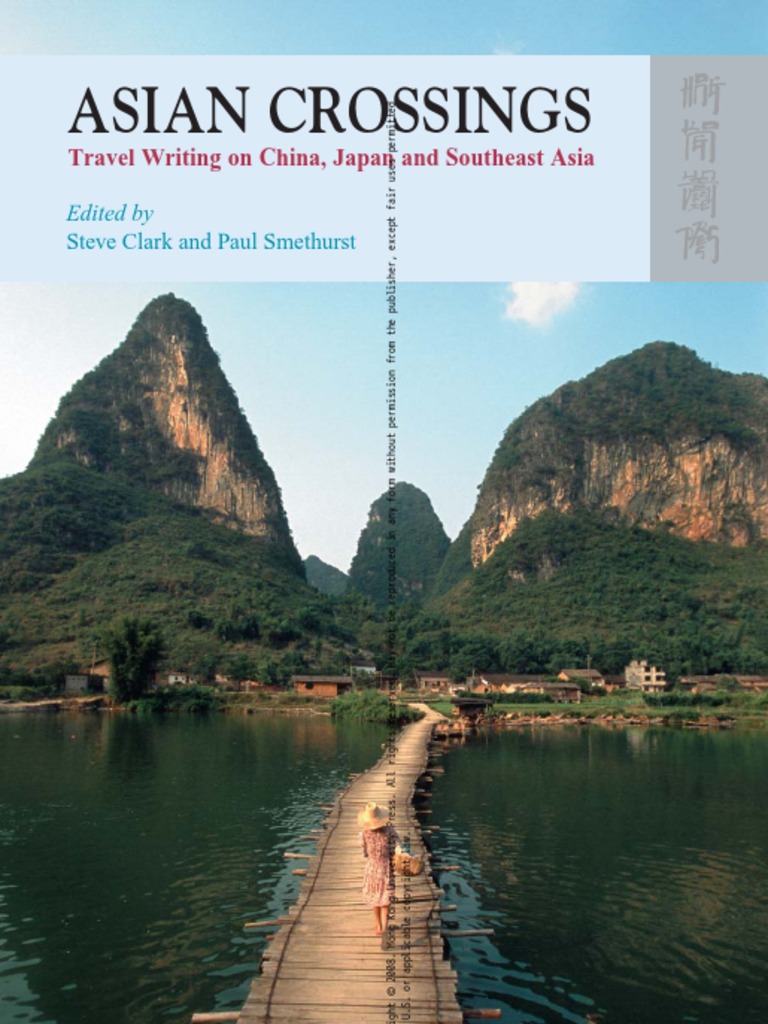 Steve Clark - Paul Smethurst - Asian Crossings - Travel Writing On China, Japan and Southeast ...
