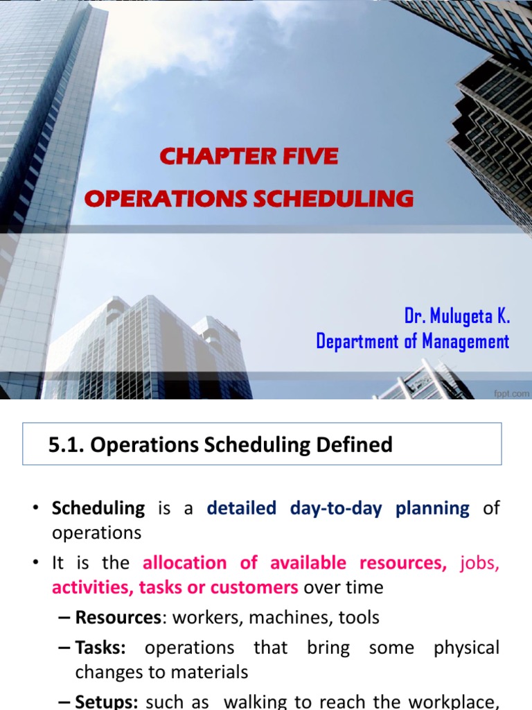OM-Chapter 5 | PDF | Scheduling (Computing) | Applied Mathematics
