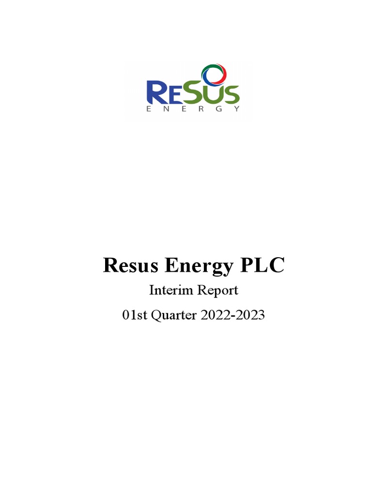 Resus Energy PLC: Interim Report 01st Quarter 2022-2023 | PDF ...
