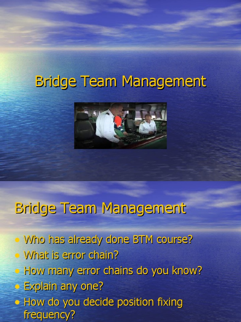 Bridge Team Management | PDF | Maritime Pilot | Navigation