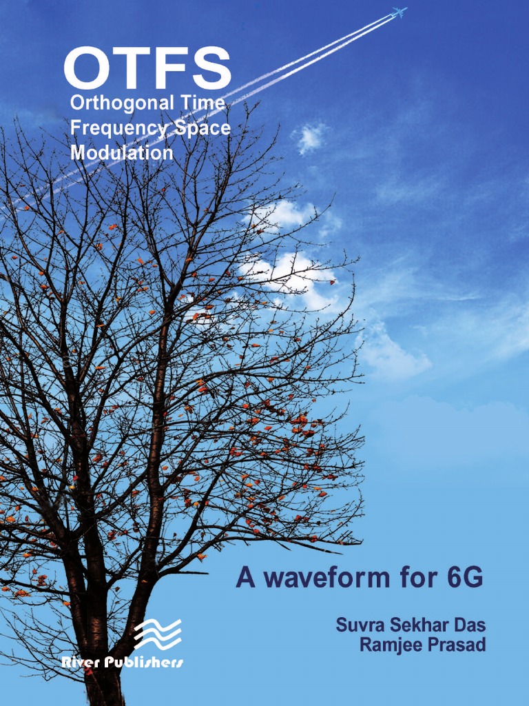 Suvra Sekhar Das Phd Ramjee Prasad Phd Orthogonal Time Frequency Space Modulation A