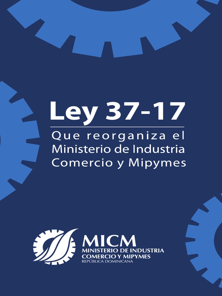 Ley No.37-17 | PDF | Pequeñas y medianas empresas | Ministerio (Departamento de Gobierno)