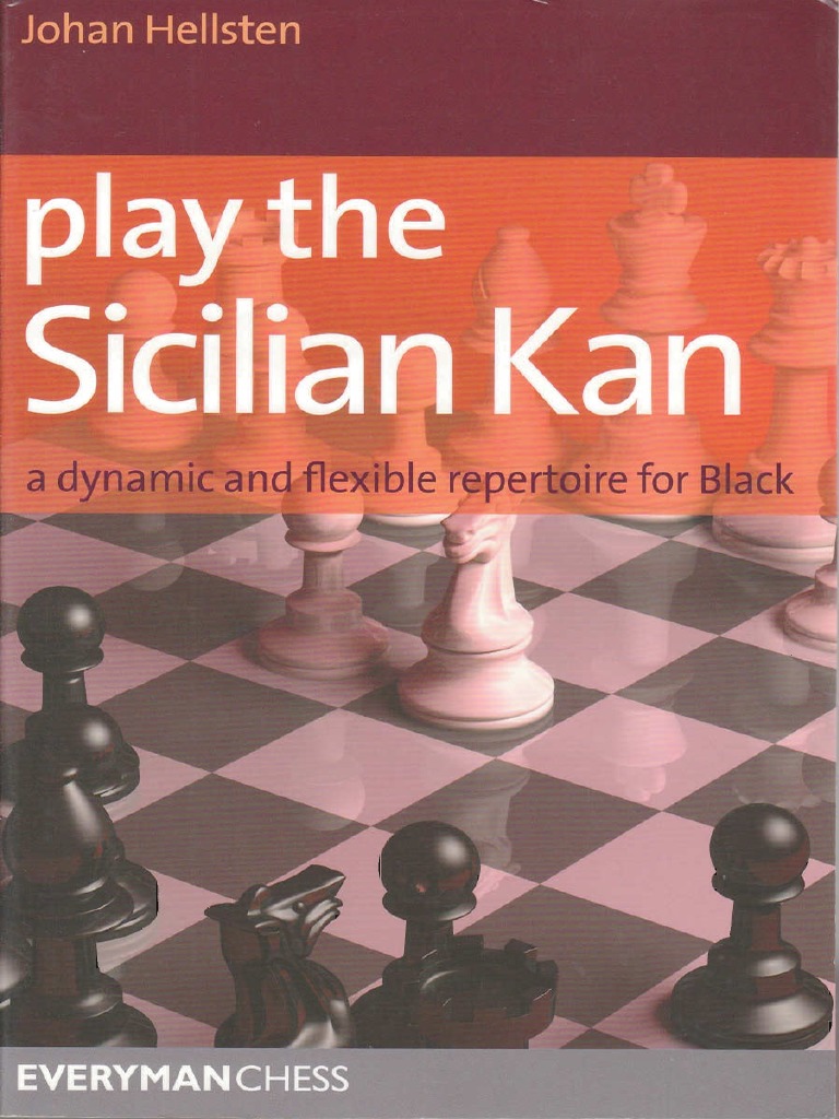 Johan Hellsten - Play The Sicilian Kan - A Dynamic and Flexible ...