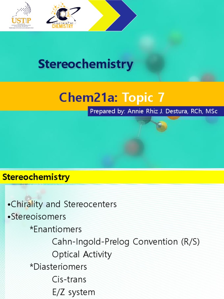 Topic 07 Stereochemistry | PDF | Chirality (Chemistry) | Chemistry Topic 07 Stereochemistry | PDF | Chirality (Chemistry) | Chemistry