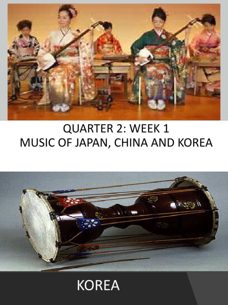 Unit II Music of Japan China and Korea | Download Free PDF | Musical ...