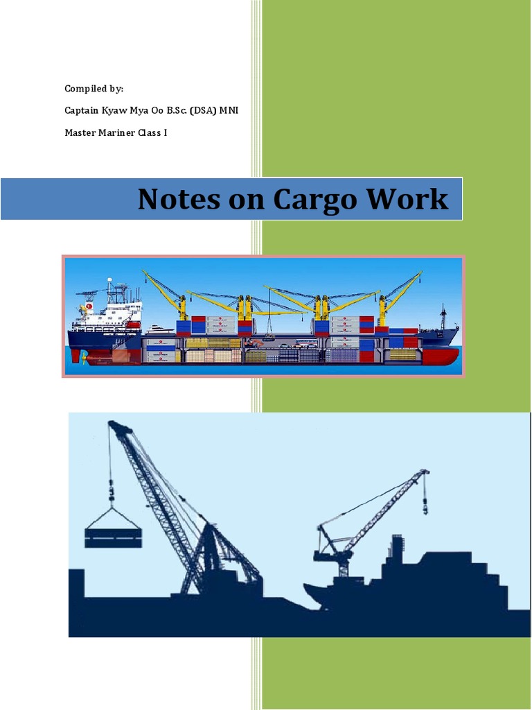Notes On Cargo Work by Capt. Kyaw Mya Oo | PDF | Cargo | Watercraft