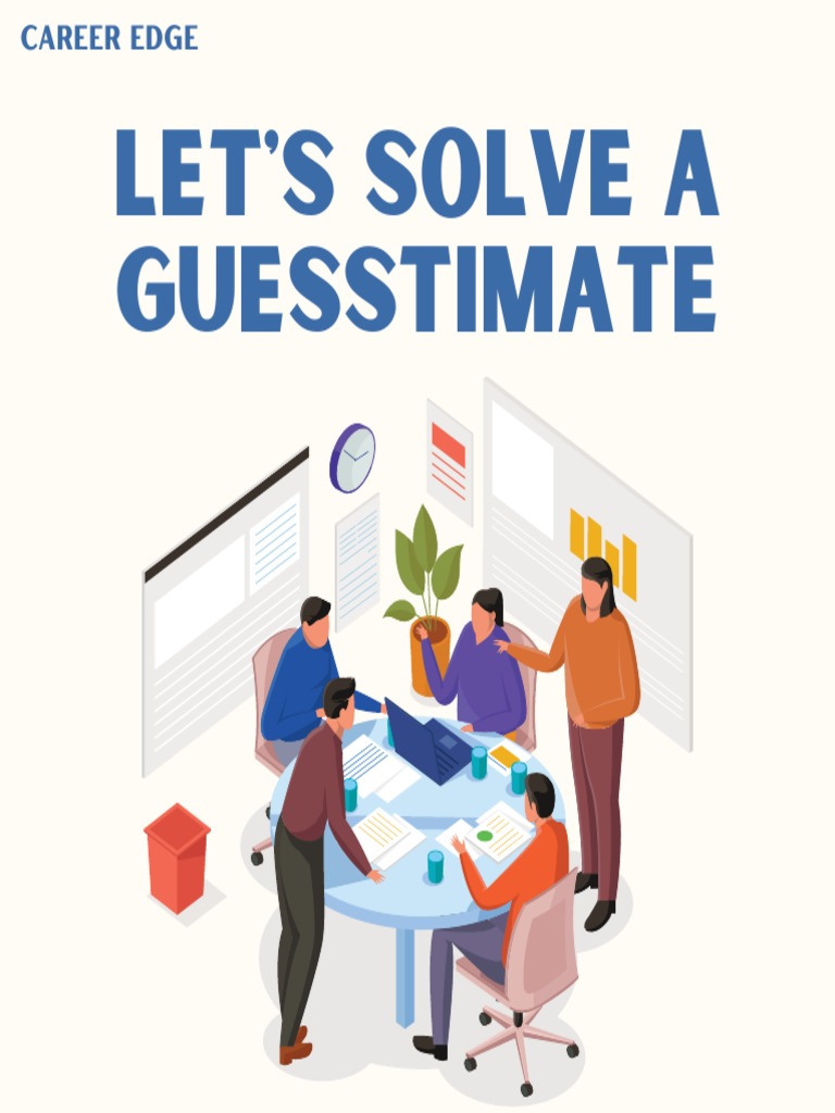 Career Edge - Let's Solve A Guesstimate-2 | PDF | Traffic | Mentorship