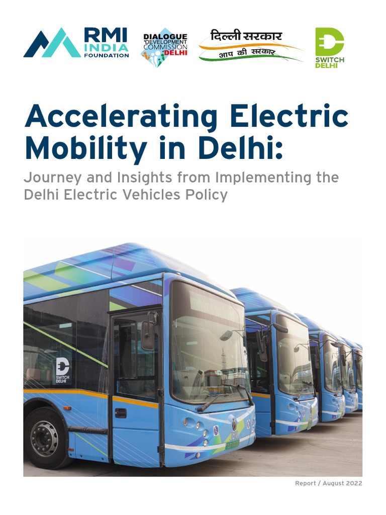 Accelerating Electric Mobility in Delhi8497bf | PDF | Electric Vehicle | Delhi