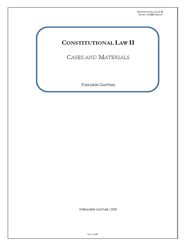 02 Constitutional Law II - Cases and Materials - Prof. Khagesh Gautam | PDF | U.S. State | Legal ...