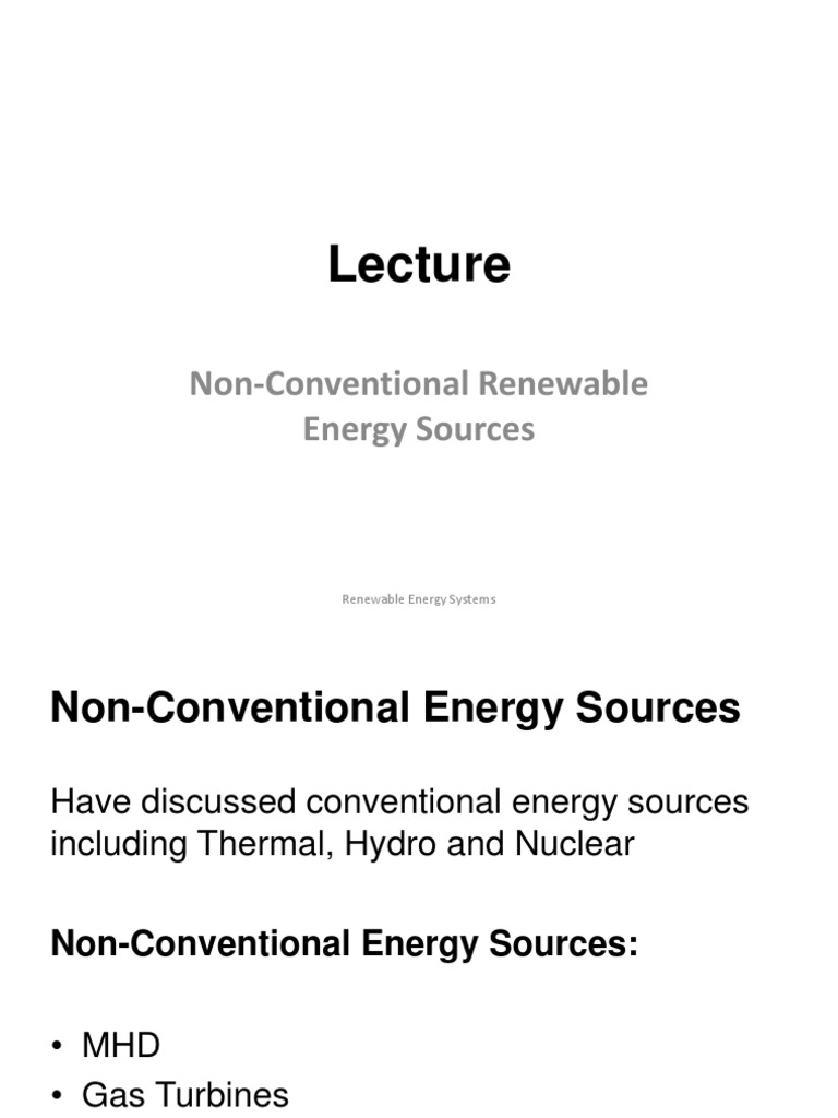 Lecture Non-Conventional Sources | PDF Lecture Non-Conventional Sources | PDF