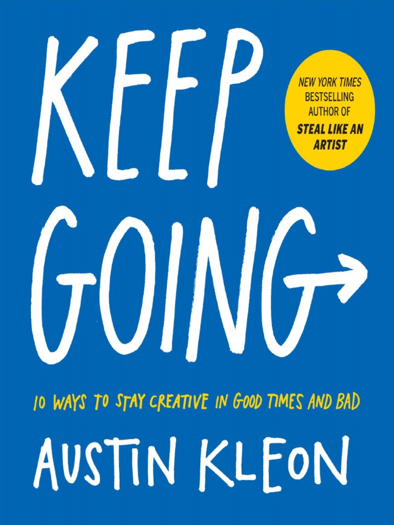 Austin Kleon - Keep Going | PDF