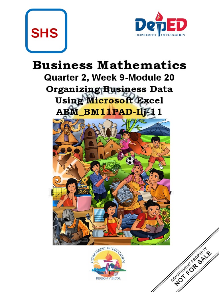 Business Mathematics: Quarter 2, Week 9-Module 20 Organizing Business Data Using Microsoft Excel ...