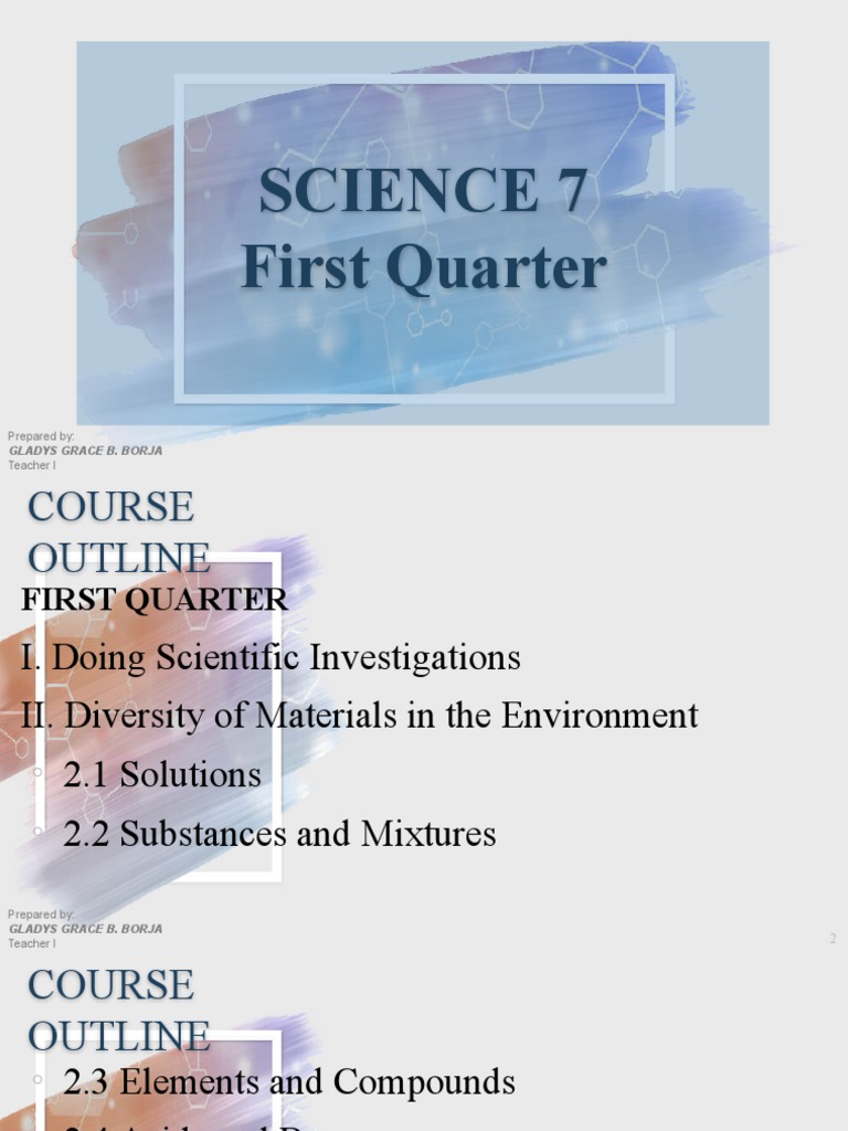 Science 7 First Quarter Course Outline | PDF | Science | Chemistry