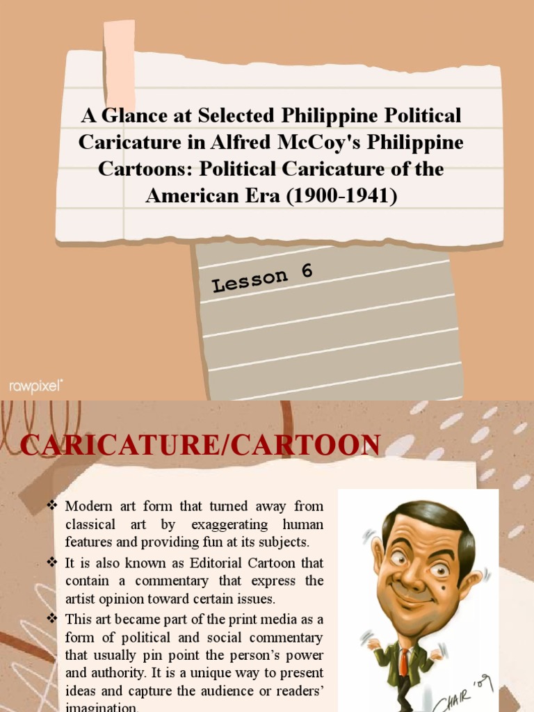 Lesson 6 A Glance at Selected Philippine Political Caricature in Alfred ...