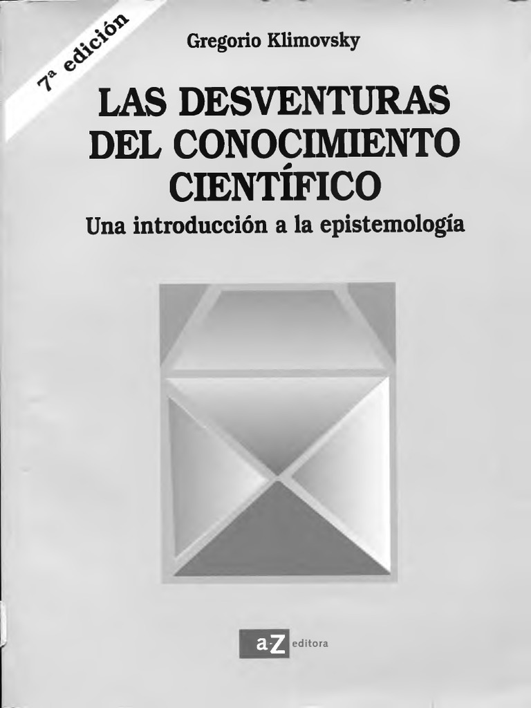 KLIMOVSKY, G. Las Desventuras Del Conocimiento Científico | PDF