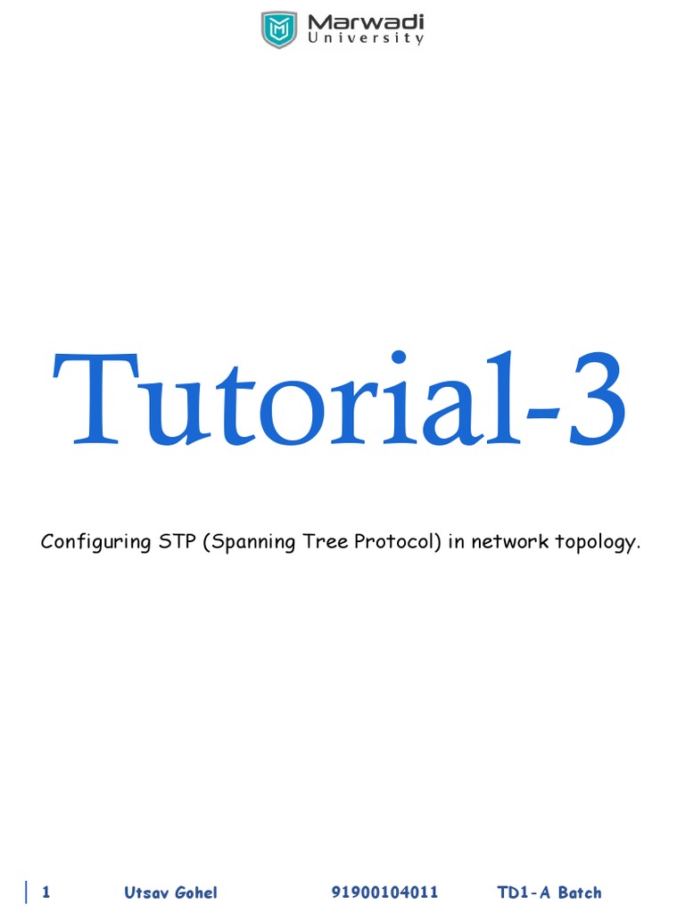 Tutorial 3 Configuring STP (Spanning Tree Protocol) in Network Topology | PDF