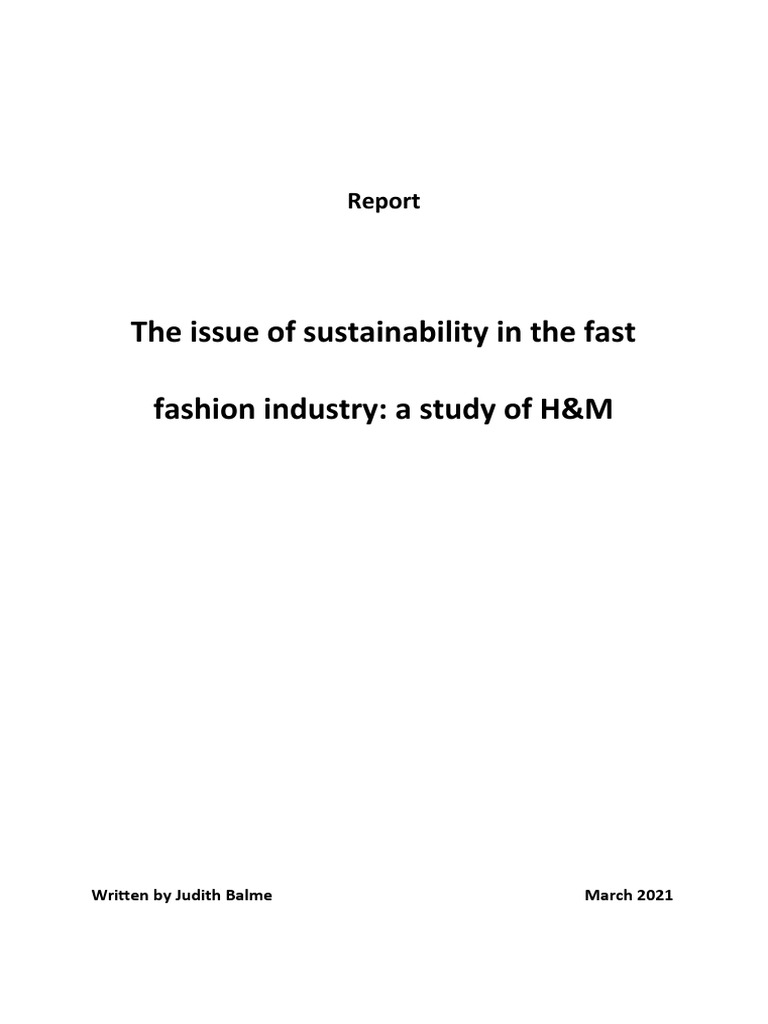 The Issue of Sustainability in The Fast Fashion Industry: A Study of H ...
