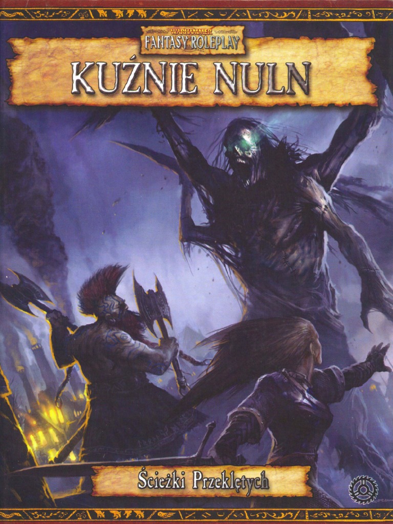 WFRP 2ed - Ścieżki Przeklętych cz.3 - Kuznie Nuln | PDF