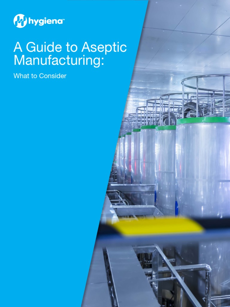 Hygiena Aseptic - Manufacturing - Guide | PDF | Sterilization (Microbiology) | Packaging And ...
