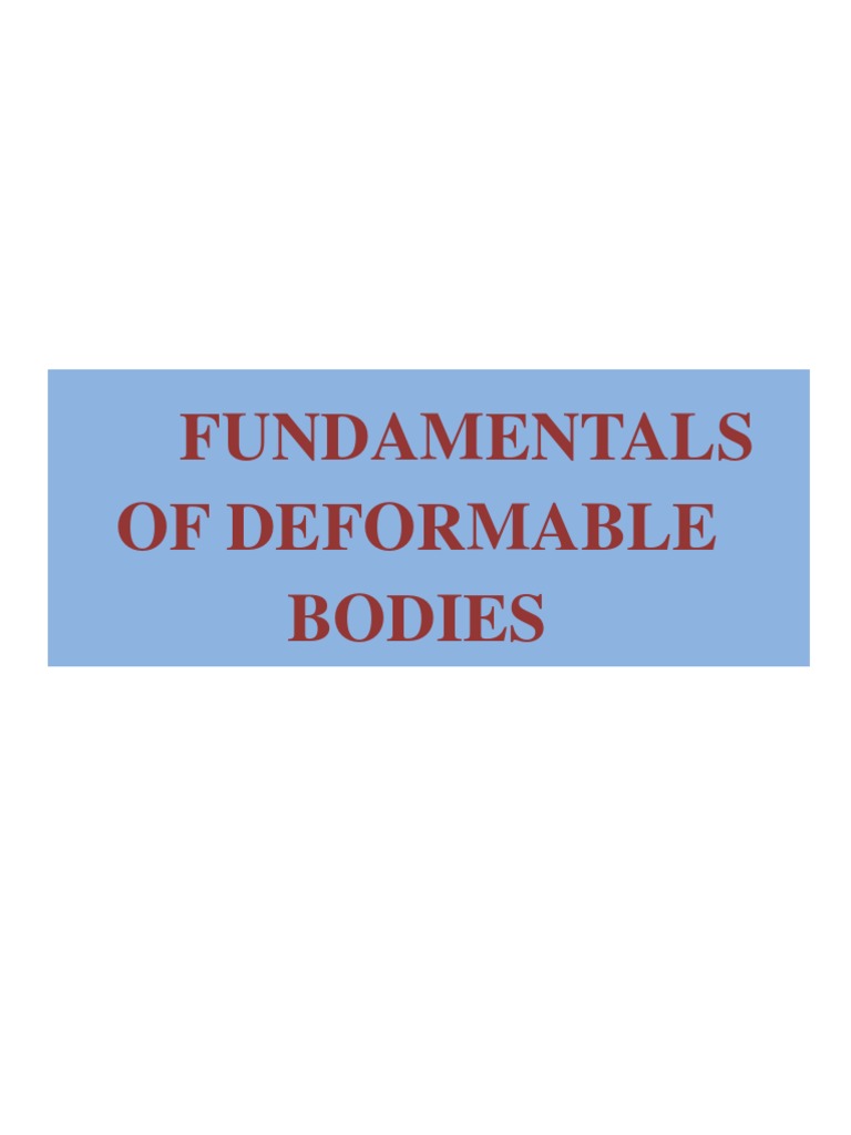 Fundamentals of Deformable Bodies | PDF | Science & Mathematics