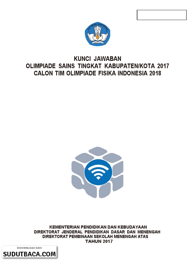 SOAL DAN JAWABAN - Fisika OSK SMA 2017 | PDF