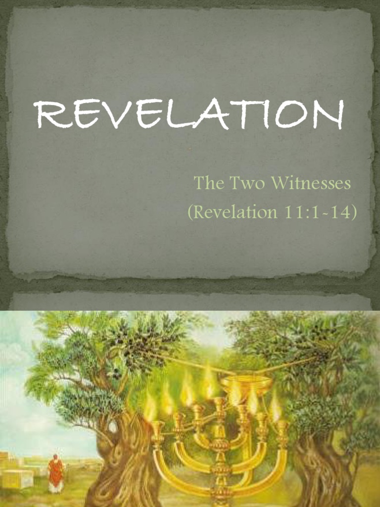 The Two Witnesses Rev 11.1 14 11 25 18 | PDF