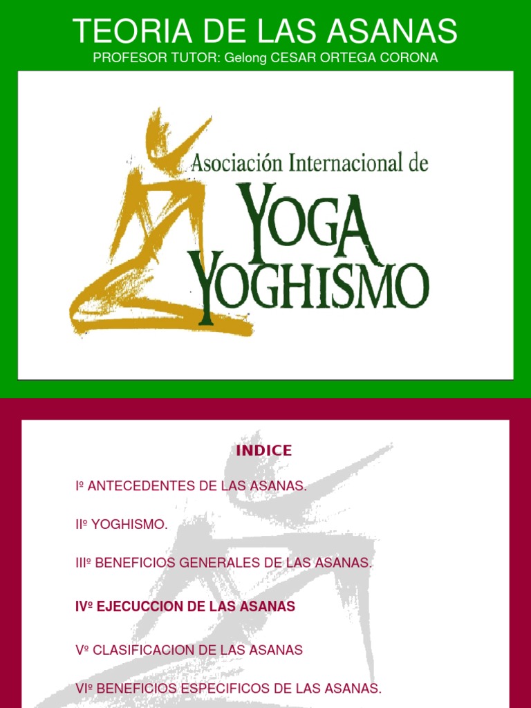 TEORIA DE LAS ASANAS PROFESOR TUTOR - Gelong CESAR ORTEGA CORONA | PDF
