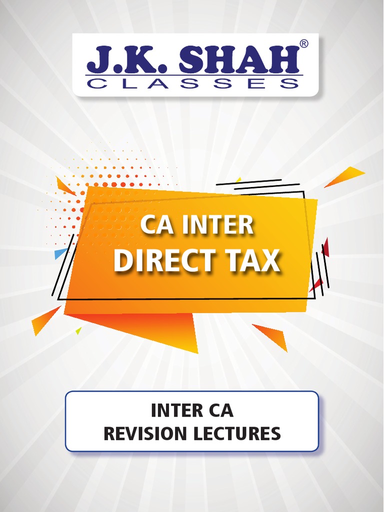 CA Inter Direct Tax Revision Lectures | PDF | Loans | Tax Deduction