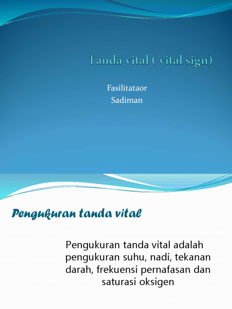 Pengukuran Tanda Vital dan Normanya | PDF | Kesehatan Holistik