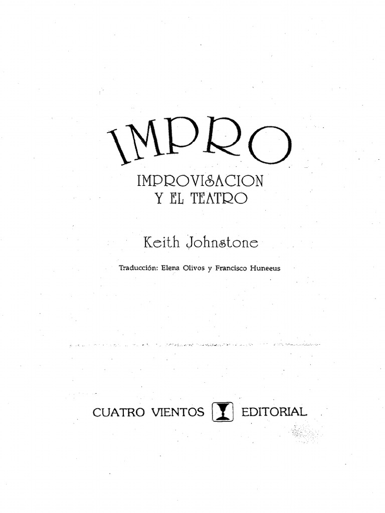 ESPONTANEIDAD Keith Johnstone Impro 1 PDF | PDF | Inteligencia ...