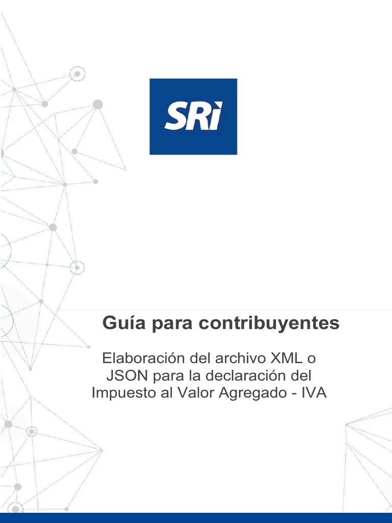 Guía para el llenado de XML y JSON formulario IVA | PDF | Impuesto al ... Guía para el llenado de XML y JSON formulario IVA | PDF | Impuesto al ...