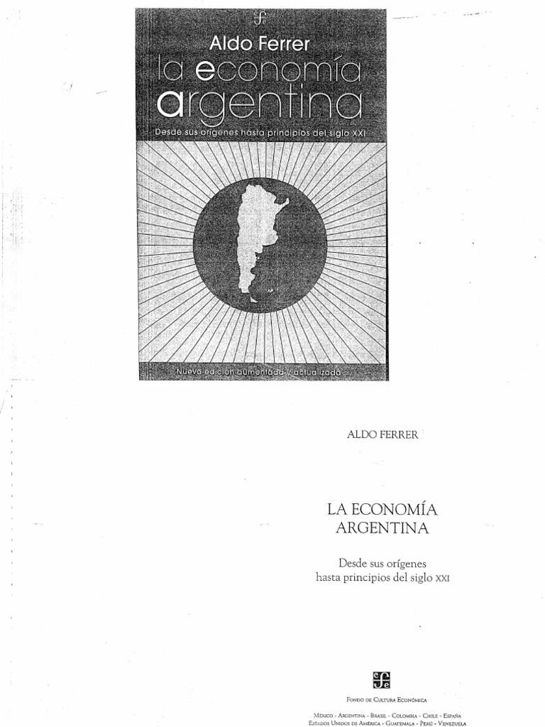 Aldo-Ferrer-La-Economc3ada-Argentina-Desde-Sus-Orc3adgenes-Hasta-Principios-Del-Siglo-Xxi1 ...