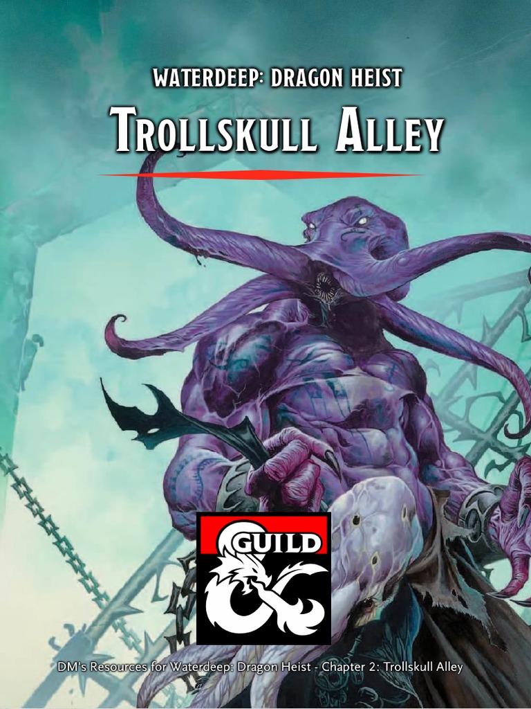 Trollskull Alley - A Waterdeep Dragon Heist DMs Resource | PDF