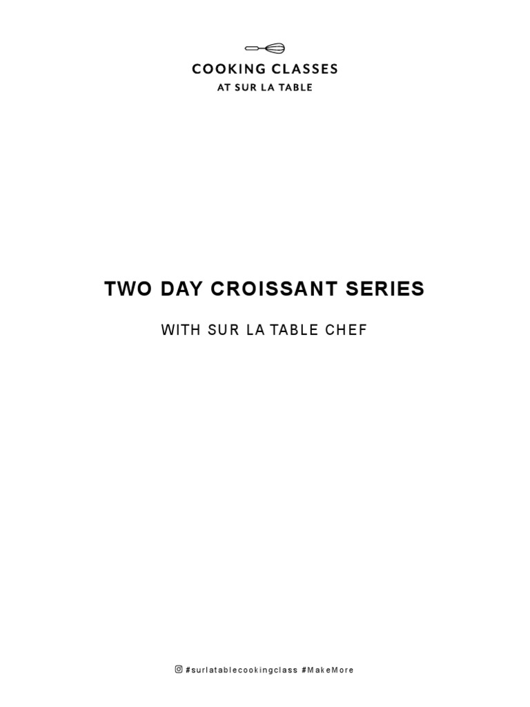 Mastering the Art of Croissant Making: A Two-Day Croissant Baking ...