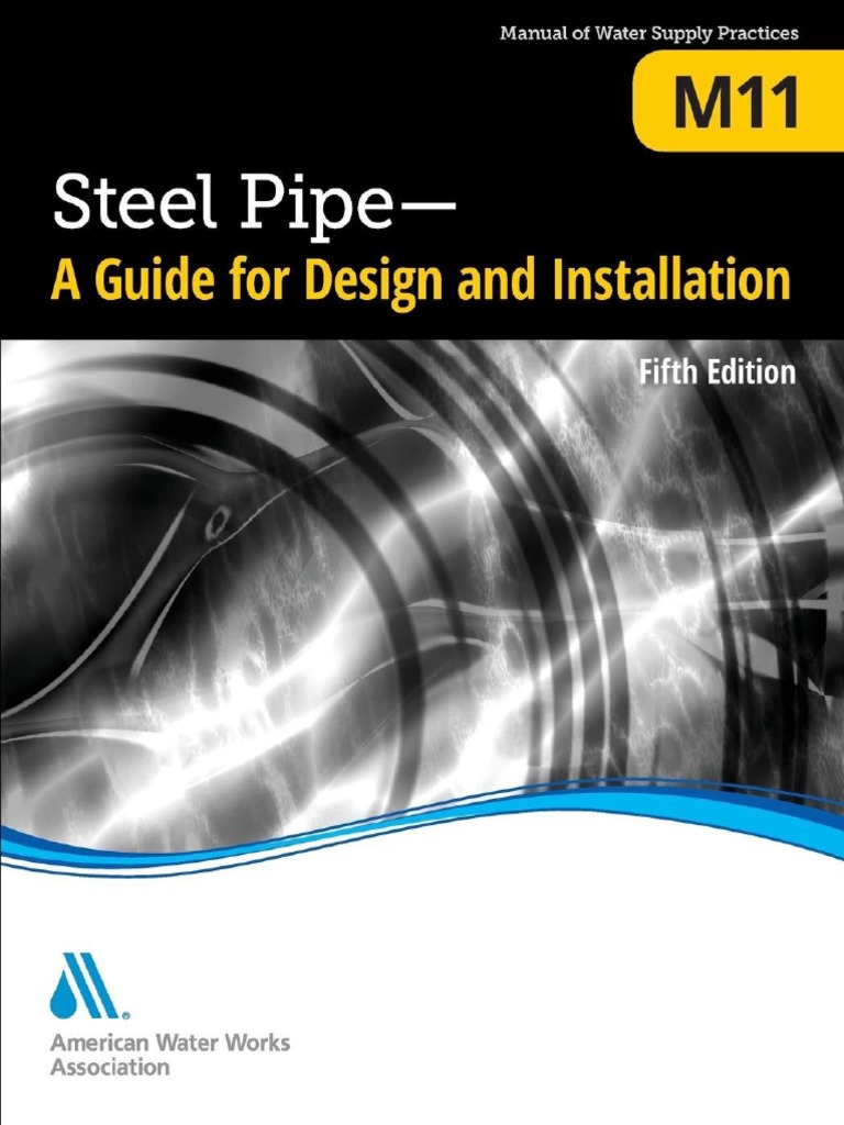 AWWA M11 Steel Pipe - A Guide For Design and Installation | PDF ...