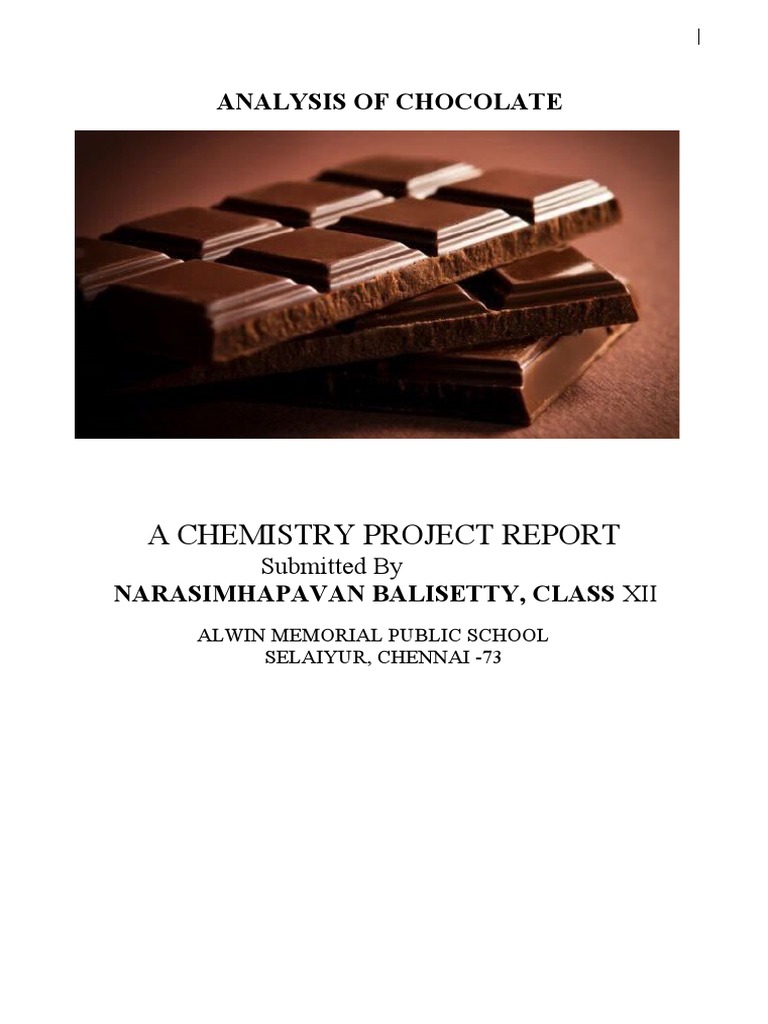 Chocolate-Analysis-Final-Draft - Class 12 Pavan Chemistry Project Word ...