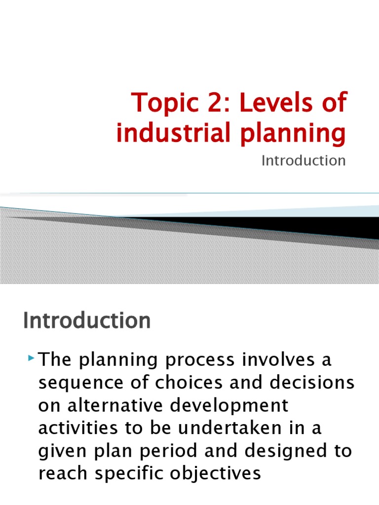 Industrial Planning Levels Guide | PDF | Factors Of Production | Labour ...