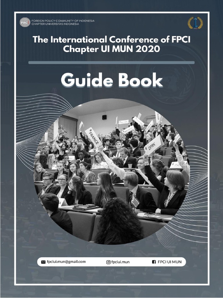 The International Conference of FPCI Chapter UI MUN 2020 - Delegate's ... The International Conference of FPCI Chapter UI MUN 2020 - Delegate's ...