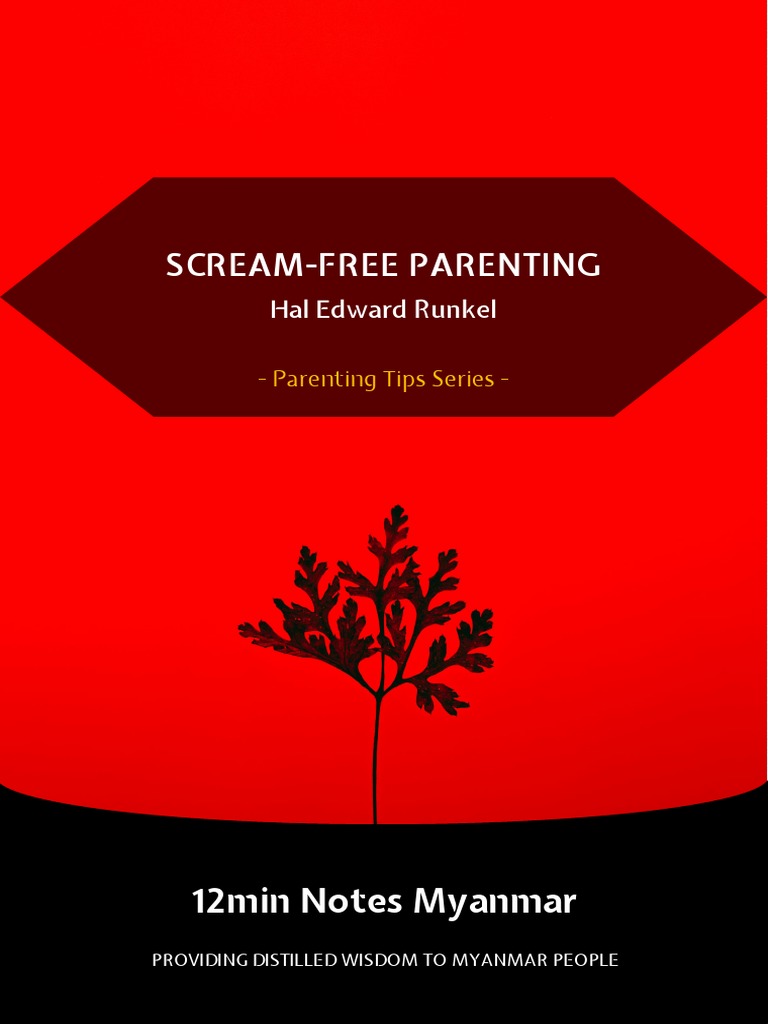 PES11 - Screamfree Parenting - Hal Edward Runkel (12min Notes Myanmar ...