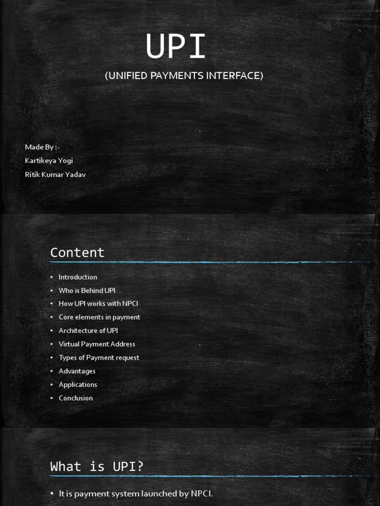 (Unified Payments Interface) : Made By:-Kartikeya Yogi Ritik Kumar Yadav | PDF | Payments ...
